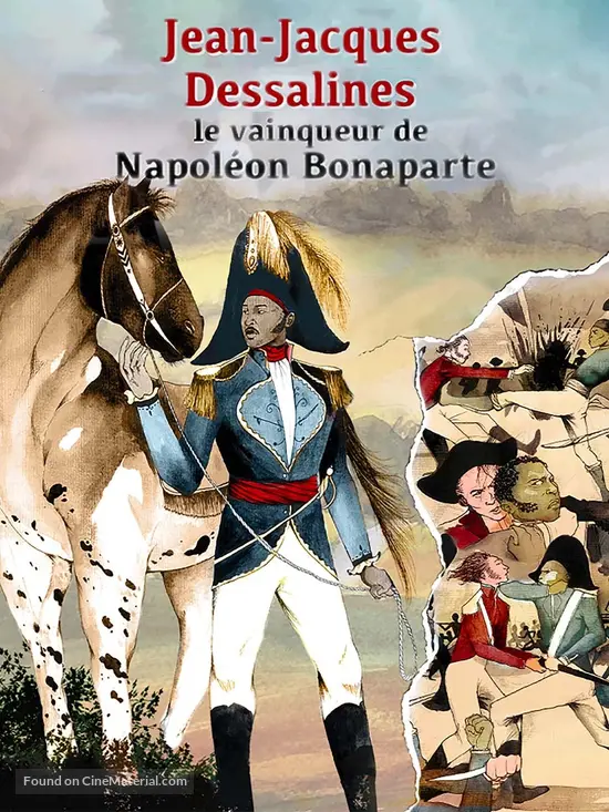 Jean-Jacques Dessalines, le vainqueur de Napoléon Bonaparte (202...
